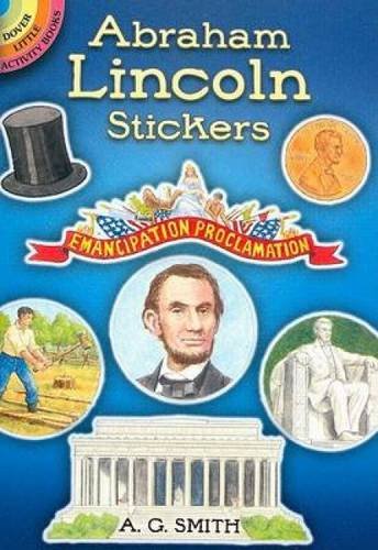 Abraham Lincoln Stickers (Dover Little Activity Books Stickers): A. G ...