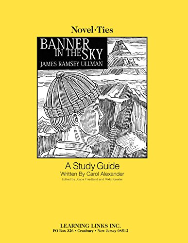Banner in the Sky: Novel-Ties Study Guide: James Ramsey Ullman ...