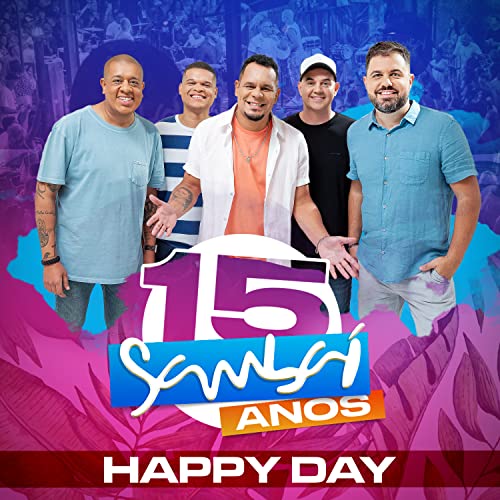 Play Happy Day (Ao Vivo) by Grupo Sambaí on Amazon Music