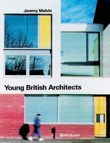 Young British Architects by Jeremy Melvin (2000-03-20): Jeremy Melvin ...