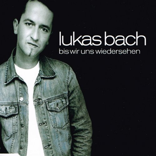 Spiele Bis wir uns wiedersehen von Lukas Bach auf Amazon Music ab