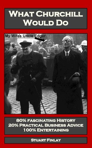 What Churchill Would Do eBook : Finlay, Stuart, Finlay, Fiona, Weir ...