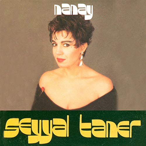 Play Nanay by Seyyal Taner on Amazon Music