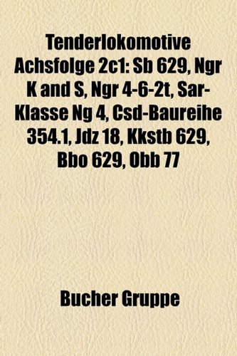Tenderlokomotive Achsfolge 2c1: Sb 629, Ngr K and S, Ngr 4-6-2t, Sar ...