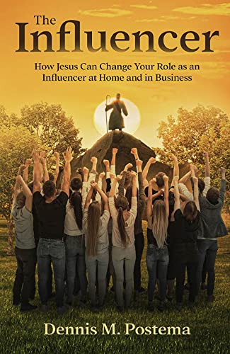 The Influencer: How Jesus Can Change Your Role as an Influencer at Home ...