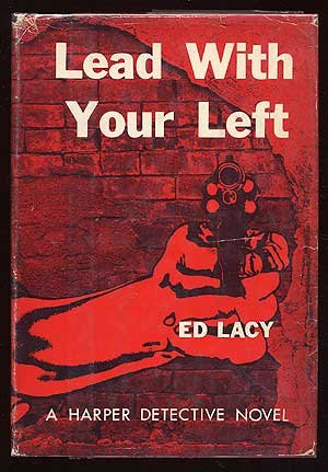 Lead with your left ([A Harper detective novel]): Lacy, Ed: Amazon.com ...