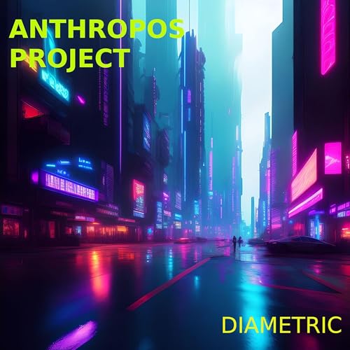 Play DIAMETRIC by Anthropos Project on Amazon Music
