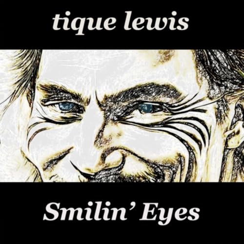 Smilin' Eyes von Tique Lewis auf Amazon Music Unlimited
