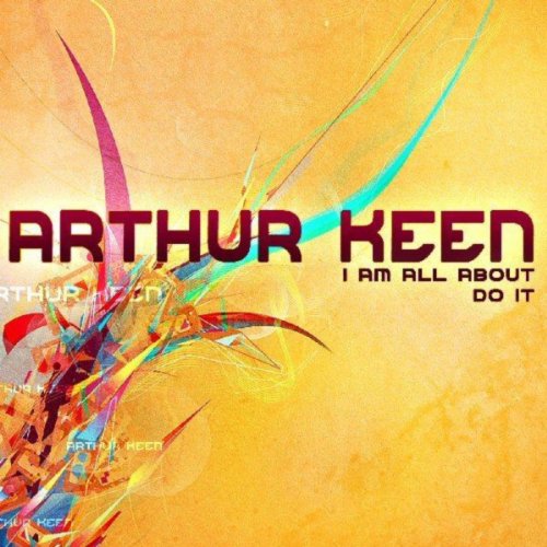 I Am All About by Arthur Keen on Amazon Music - Amazon.com