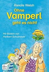 Das Vamperl (Das Vamperl-Reihe 1) eBook : Welsh, Renate, Schulmeyer ...
