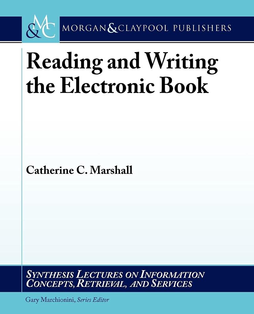 Amazon.com: Reading and Writing the Electronic Book (Synthesis Lectures on Information Concepts ...