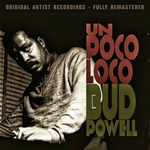 Amazon Music Unlimited - BUD POWELL 『Un Poco Loco』