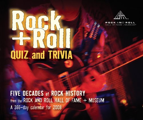 Rock + Roll Quiz and Trivia 2008 Calendar: Rock and Roll Hall of Fame ...