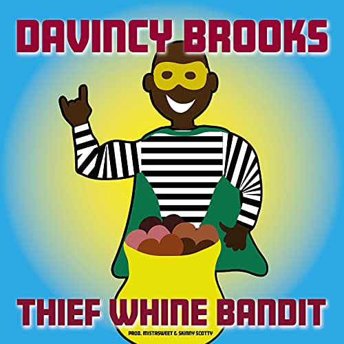 Thief Whine Bandit de Davincy Brooks en Amazon Music Unlimited