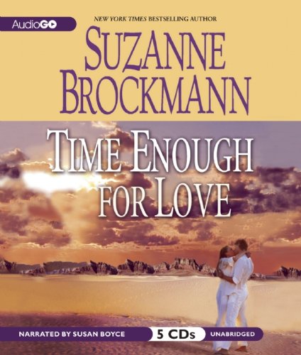 Time Enough for Love: Brockmann, Suzanne, Boyce, Susan: 9781609980962 ...