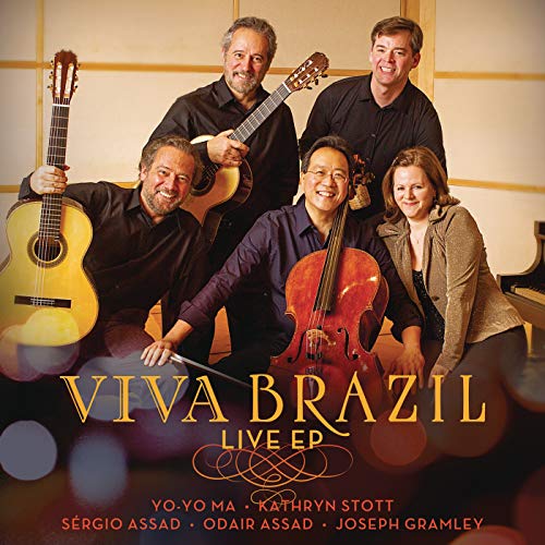 Play Viva Brazil Live EP by Yo-Yo Ma, Kathryn Stott, Sergio Assad ...
