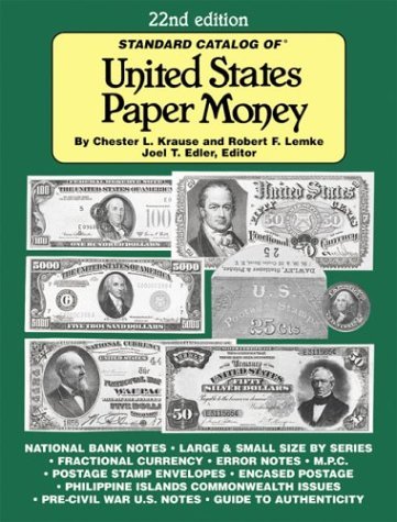 Standard Catalog of United States Paper Money (Standard Catalog of ...