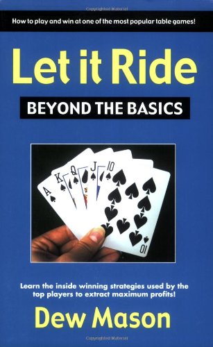 Let It Ride: Beyond The Basics: Mason, Dew: 9781580421720: Amazon.com ...
