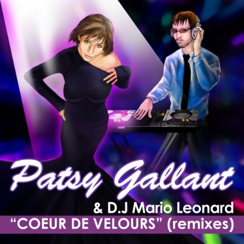 Play Coeur De Velours by Patsy Gallant & Mario Leonard on Amazon Music