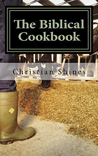 Amazon.com: The Biblical Cookbook: Meat eBook : Shines, Christian ...