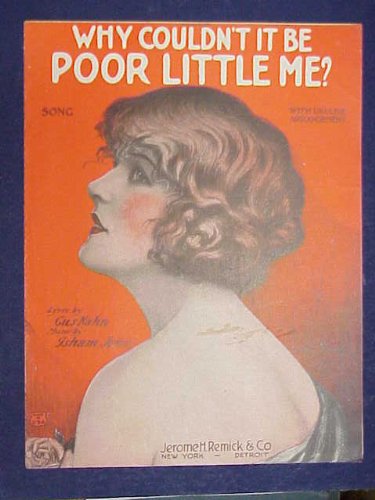 WHY COULDN'T IT BE POOR LITTLE ME (Sheet Music): Gus Kahn and Isham ...