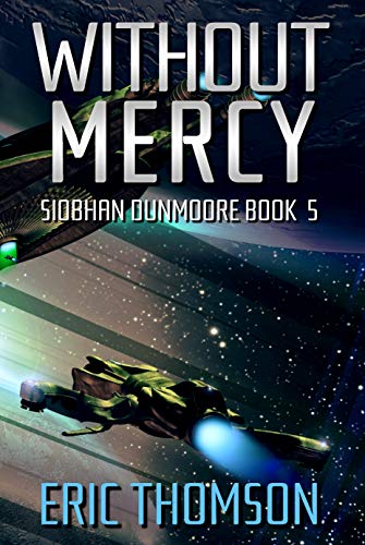 Amazon.com: Without Mercy (Siobhan Dunmoore Book 5) eBook : Thomson ...