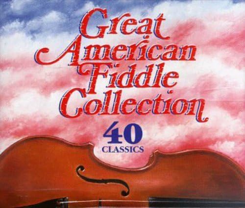 Great American Fiddle Collection - Great American Fiddle Collection ...