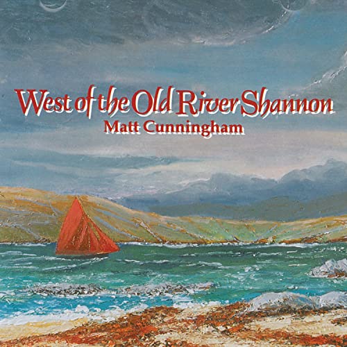 Amazon MusicでMatt CunninghamのWest of the Old River Shannonを再生する