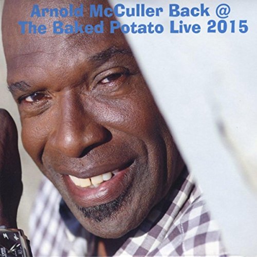 Play Back @ the Baked Potato Live 2015 by Arnold McCuller on Amazon Music