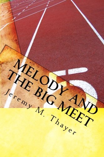 Amazon | Melody and the Big Meet | Thayer, Jeremy M. | Girls & Women
