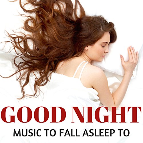 Amazon.com: Good Night – Relaxing Music to Fall Asleep to, White Noise ...