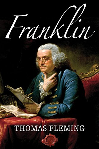 Amazon.com: Franklin (The Thomas Fleming Library) eBook : Fleming ...
