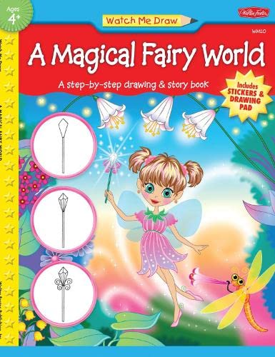 A Magical Fairy World: A step-by-step drawing & story book (Watch Me ...