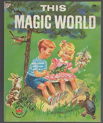This Magic World: Koehler, Cynthia Iliff, Illustrated by Koehler, Cynt ...