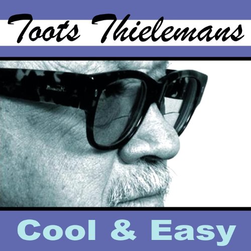 Amazon Musicでトゥーツ・シールマンスのCool and Easyを再生する