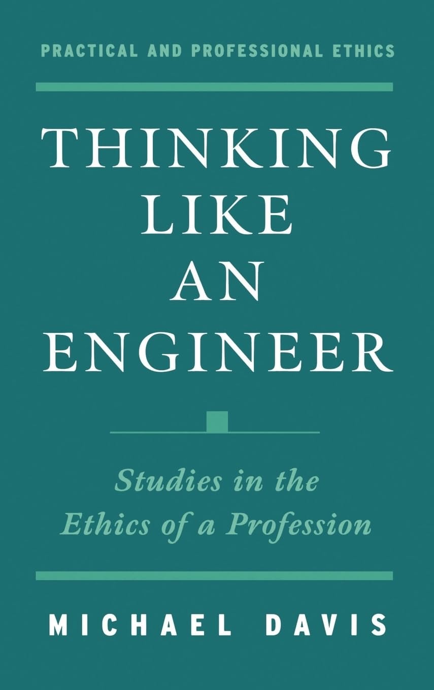 Amazon.com: Thinking Like an Engineer: Studies in the Ethics of a ...