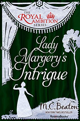 Lady Margery's Intrigue (The Royal Ambition Series) - Kindle edition by ...