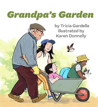 Grandpa's Garden eBook : Gardella, Tricia , Donnelly, Karen: Amazon.com ...