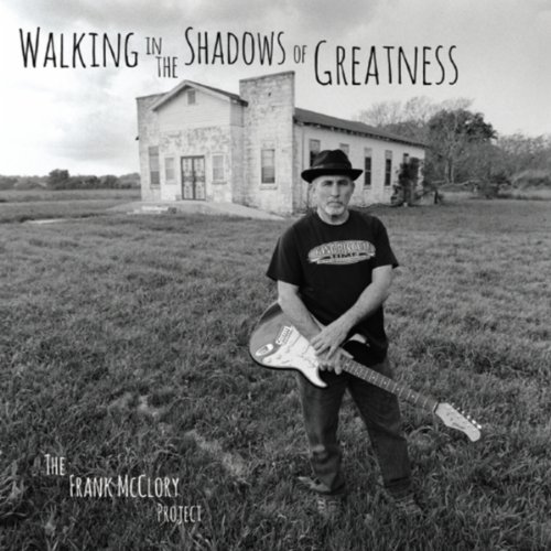 Play Walking in the Shadows of Greatness by The Frank McClory Project ...
