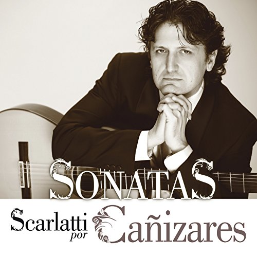 Sonatas - Scarlatti por Cañizares de Cañizares en Amazon Music Unlimited