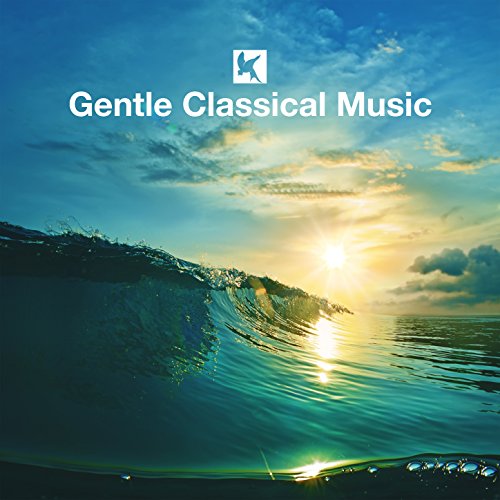 Play Gentle Classical Music by VARIOUS ARTISTS on Amazon Music