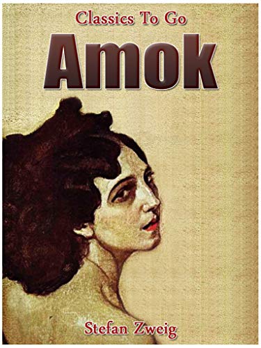 Amazon.com: Amok (Classics To Go) (German Edition) eBook : Zweig ...