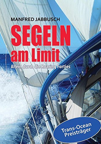 Amazon.com: Segeln Am Limit (German Edition): 9781627840750: Jabbusch ...