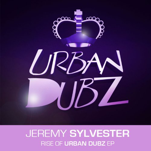 Amazon.com: Rise of Urban Dubz EP : Jeremy Sylvester: Digital Music