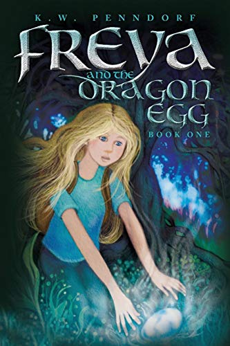 Book review of Freya and the Dragon Egg - Readers' Favorite: Book ...