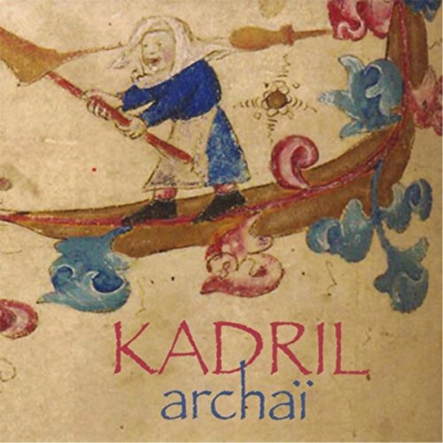 Play Archaï by Kadril on Amazon Music