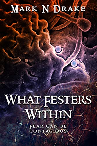 Amazon.com: What Festers Within (The Glennison Darkisle Cases Book 3 ...