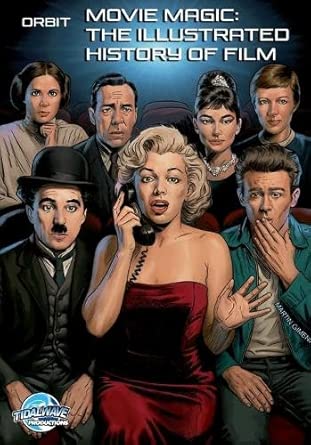Orbit: Movie Magic: The Illustrated History of Film by Frizell, Michael ...