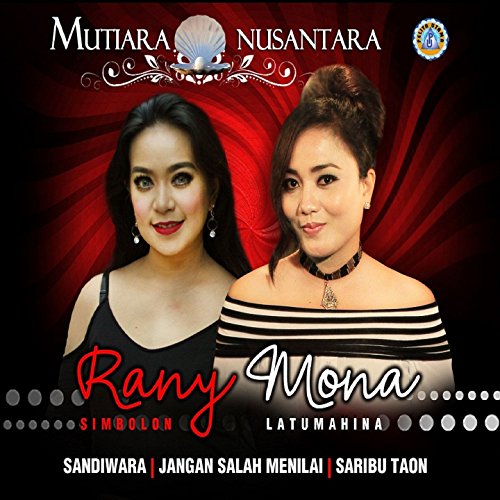 Play Mutiara Nusantara by Rany Simbolon & Mona Latumahina on Amazon Music