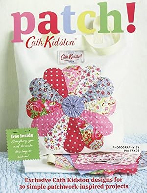 Sew!: Exclusive Cath Kidston Designs for Over 40 Simple Sewing Projects ...